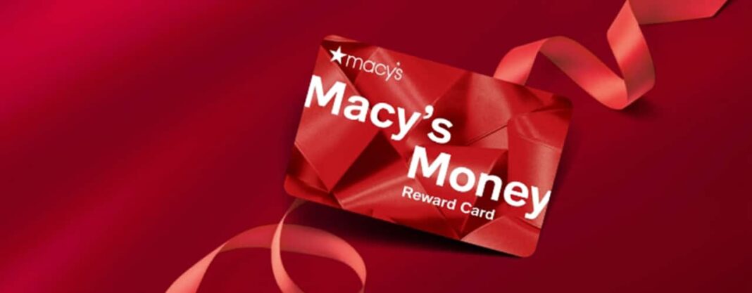 Everything You Need to Know About Macy's Money Reward Card